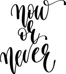 Life is short why not do it now word lettering Vector Image