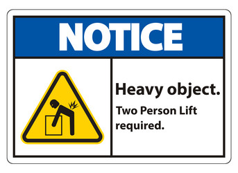 Heavy objecttwo person lift required sign isolate Vector Image
