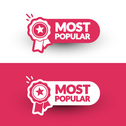 Most popular badge ribbon isolated on white Vector Image