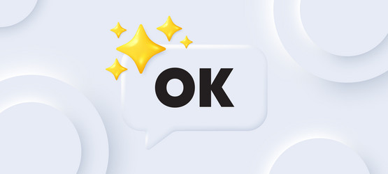 Ok text tag approved okay message neumorphic Vector Image