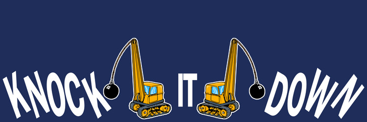 Knock it down wrecking ball Royalty Free Vector Image