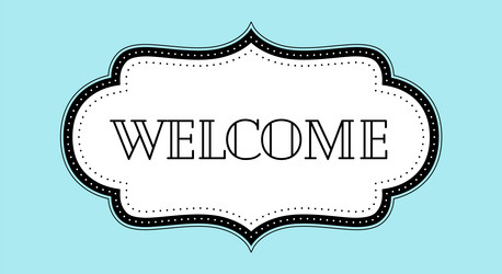 Welcome Frame Vector Images (over 13,000)