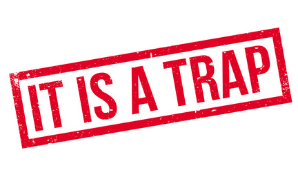It is a trap rubber stamp Royalty Free Vector Image