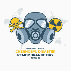 Chernobyl disaster remembrance day poster Vector Image