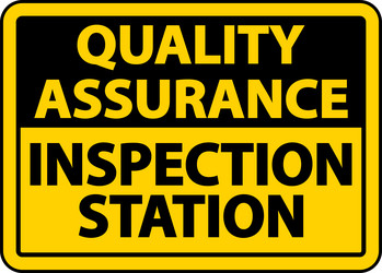 Quality assurance inspection station sign Vector Image