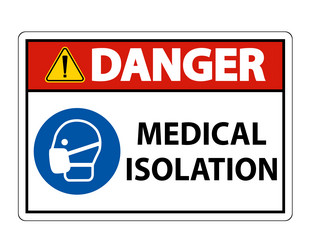 Security notice medical isolation sign isolate Vector Image
