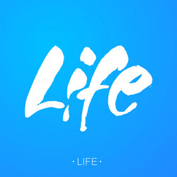 Life lettering template Royalty Free Vector Image