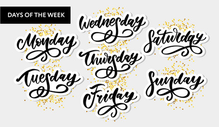 Hand lettering days of week modern calligraphic Vector Image