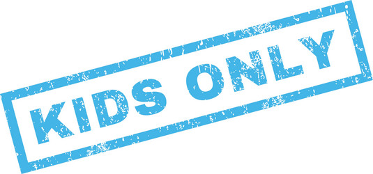 Kids Only Sign Vector Images (over 180)