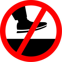 No stepping on surface sign danger Royalty Free Vector Image