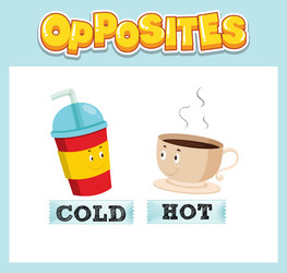 Opposite adjectives hot and cold Royalty Free Vector Image