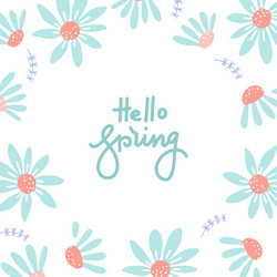 Calligraphic inscription hello spring Royalty Free Vector