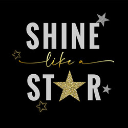 Inspiration quote shine bright like a diamond Vector Image
