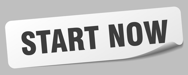 Start now sticker start now label Royalty Free Vector Image