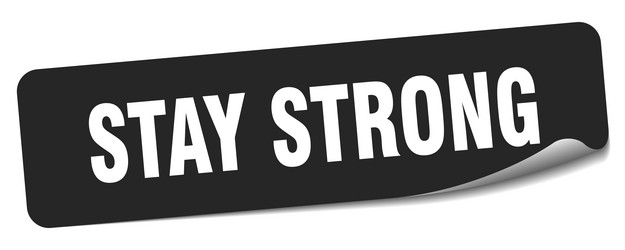 Stay strong sticker label Royalty Free Vector Image