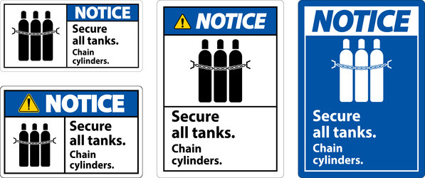 Warning sign secure all tanks chain cylinders Vector Image