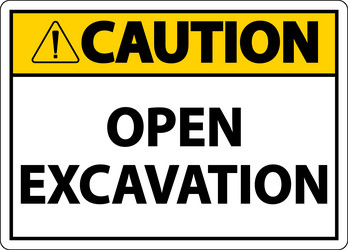 Warning open excavation sign on white background Vector Image