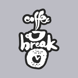 Coffee break calligraphy lettering Royalty Free Vector Image