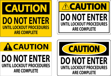 Caution sign do not enter until lockout Royalty Free Vector