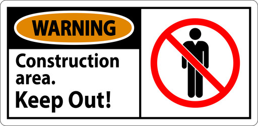 Warning sign construction area - keep out Vector Image