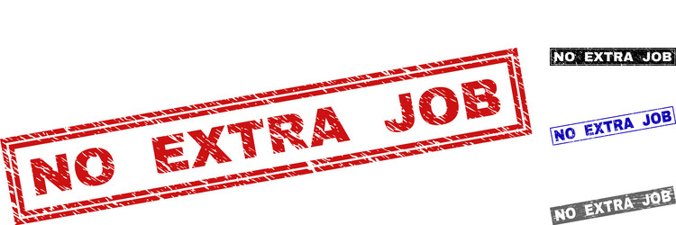 No extra work rubber stamp Royalty Free Vector Image