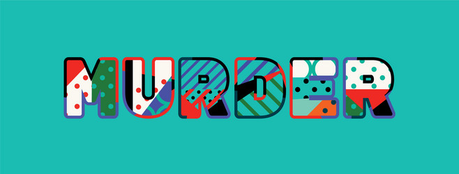 Murder theme word art Royalty Free Vector Image