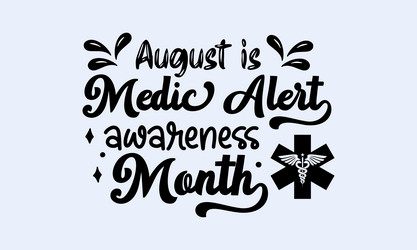 Medic alert awareness month calligraphic banner Vector Image
