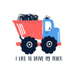 Hand drawing digger print design with slogan Vector Image