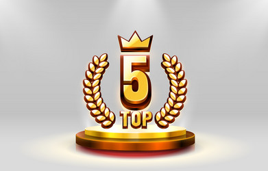 Top 5 best podium award sign golden object Vector Image
