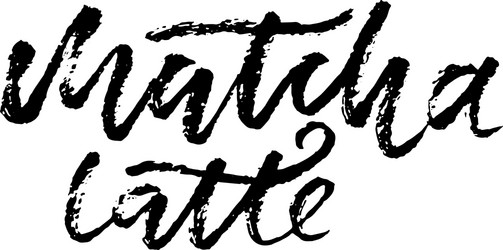 Matcha latte modern brush grunge lettering Vector Image