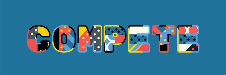 Compete concept word art Royalty Free Vector Image