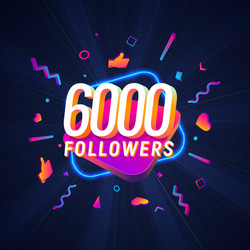 600 followers celebration in social media Vector Image