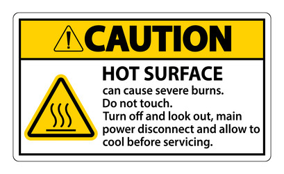 Notice hot surface sign on white background Vector Image
