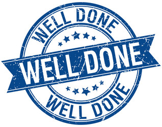 Well done stamp Royalty Free Vector Image - VectorStock