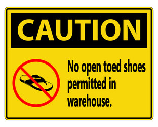 Warning no open toed shoes sign on white Vector Image
