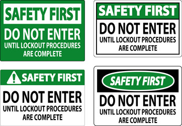 Safety first sign do not enter until lockout Vector Image