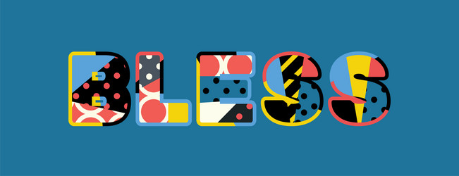 Bless concept word art Royalty Free Vector Image