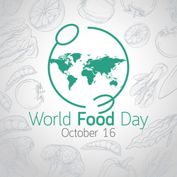 World food day Royalty Free Vector Image - VectorStock