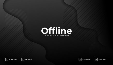 Dark black offline web screen twitch banner design