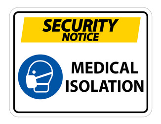 Caution medical isolation sign isolate on white Vector Image