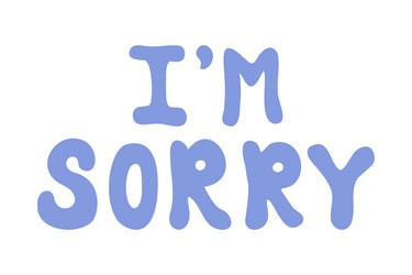 Sorry my bad hand lettering card Royalty Free Vector Image