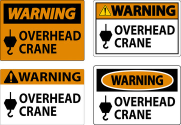 Warning sign overhead crane Royalty Free Vector Image