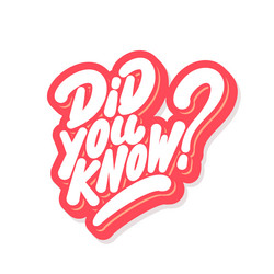 Did you know handwritten letterings Royalty Free Vector