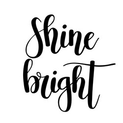 Shine bright like a diamond lettering Royalty Free Vector