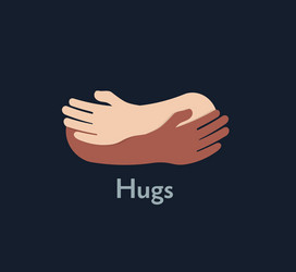 Human hugs hugging hands support and love symbol Vector Image