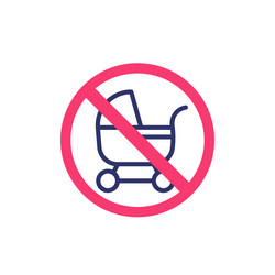 No pram sign on white background baby carriage Vector Image
