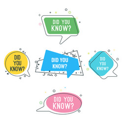 Did you know question inside rectangular speech Vector Image