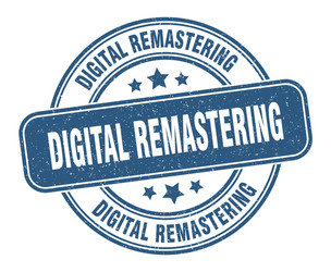 Digital remastering stamp digital remastering Vector Image