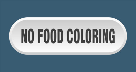 No food coloring sticker sign Royalty Free Vector Image