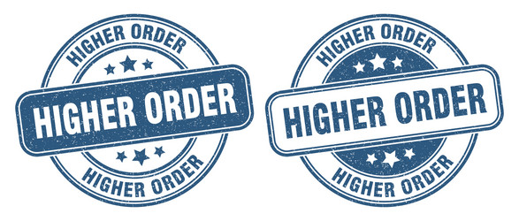 Higher order stamp label round Royalty Free Vector Image